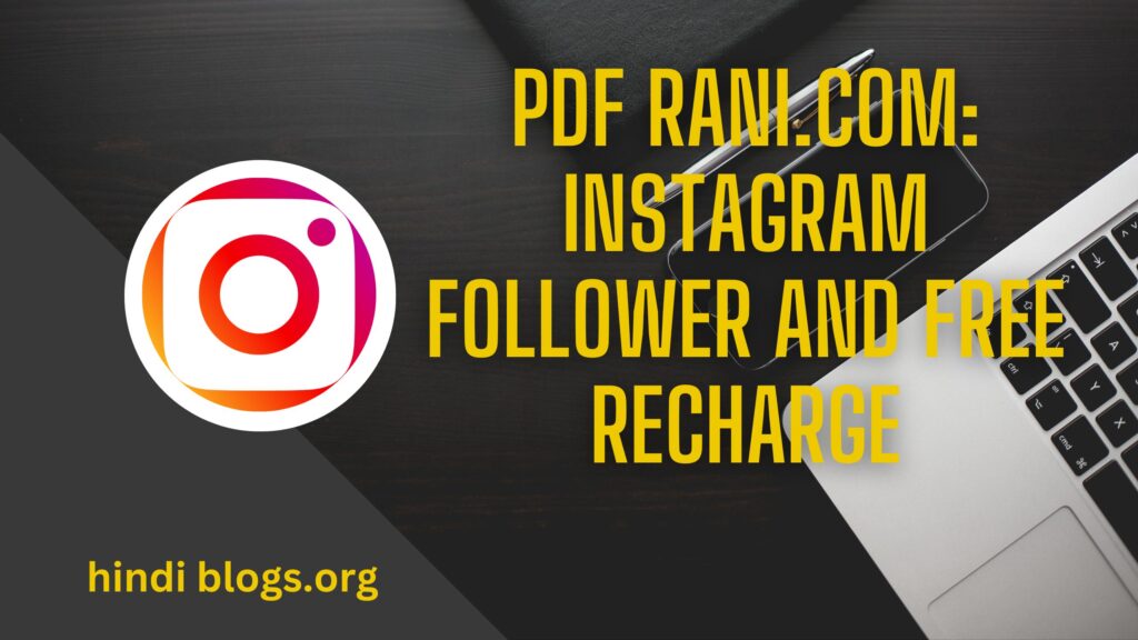 PDF Rani.com: Instagram follower And Free Recharge - Hindi Blogs