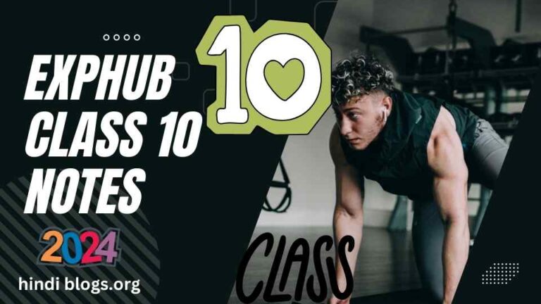 exphub class 10 notes - Hindi Blogs